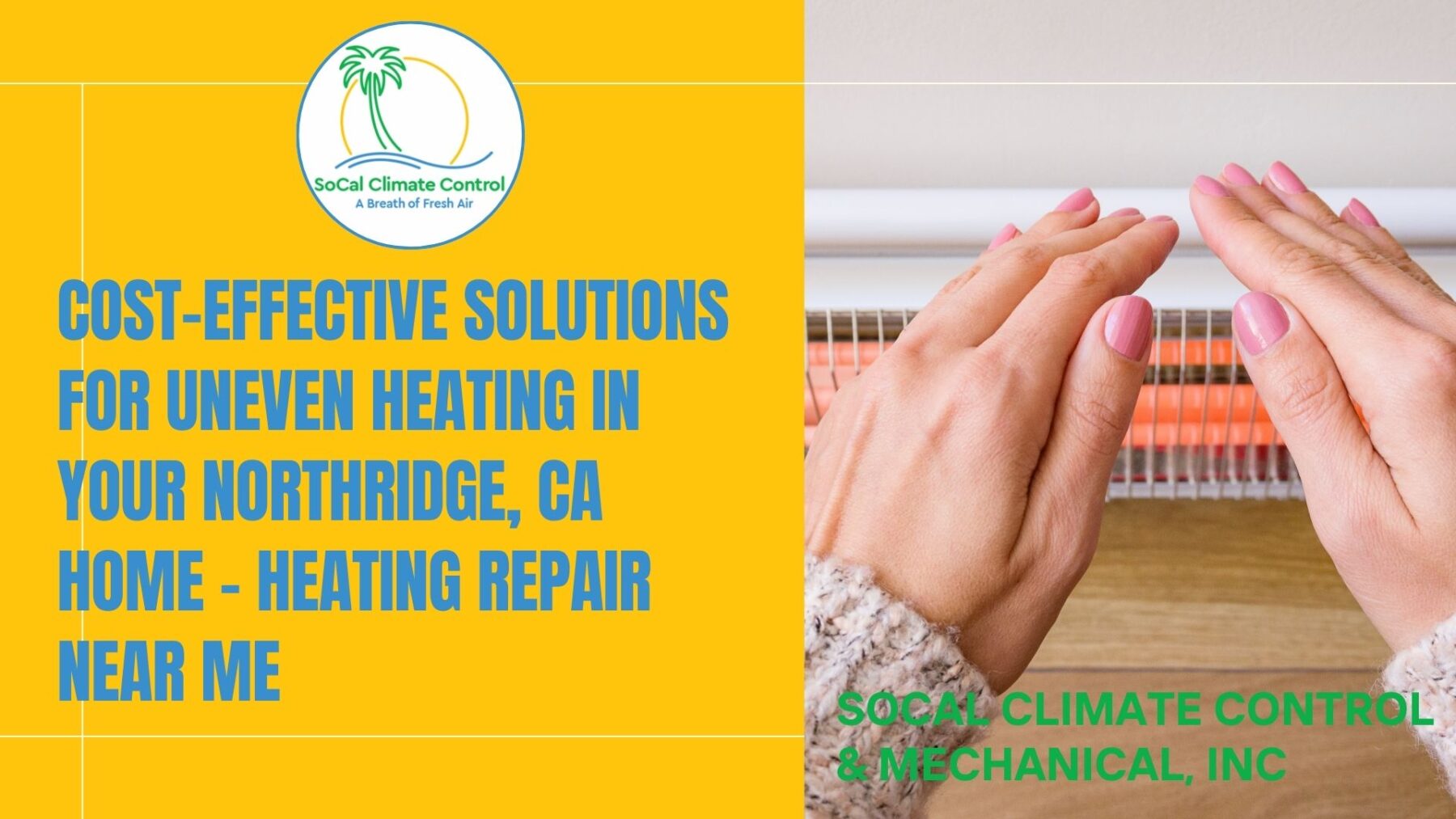 Cost-Effective Solutions For Uneven Heating In Your Northridge, CA Home ...